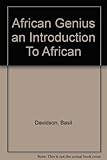 Amazon.com: The African Genius (9780821416051): Basil Davidson: Books