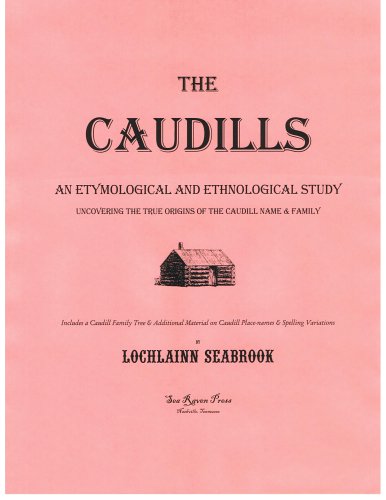 The Caudills: An Etymological & Ethnological Study - Uncovering the ...