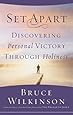 Set Apart: Discovering Personal Victory through Holiness: Wilkinson ...
