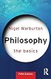 Philosophy: The Basics: Amazon.co.uk: Nigel Warburton: 8601404276514: Books