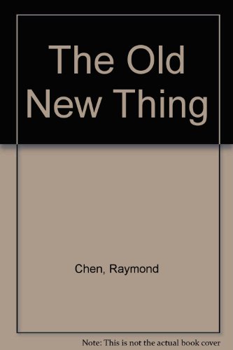 『The Old New Thing』(Raymond Chen)の感想 - ブクログ