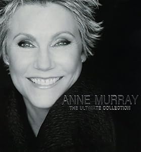 Anne Murray - Anne Murray - The Ultimate Collection - Amazon.com Music