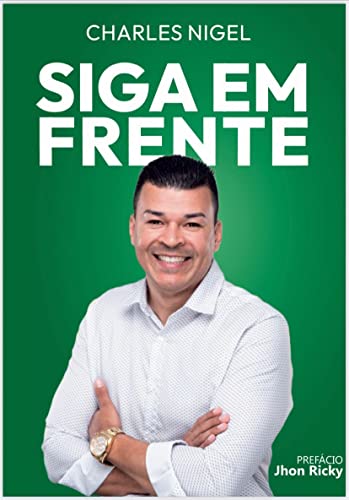 SIGA EM FRENTE - eBook, Resumo, Ler Online e PDF - por NIGEL, CHARLES