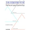 Seeing Organizational Patterns: Robert W. Keidel: 9781587982590: Amazon ...