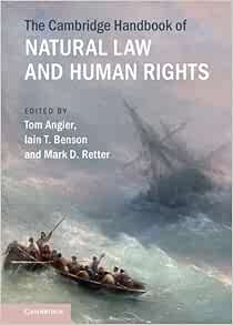 The Cambridge Handbook of Natural Law and Human Rights (Cambridge Law ...
