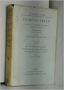 The Standard Edition of the Complete Psychological Works of Sigmund ...