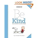Peanuts: Be Kind: Peanuts Wisdom to Carry You Through: Charles M ...
