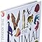 The Animal Book: A Collection of the Fastest, Fiercest, Toughest ...