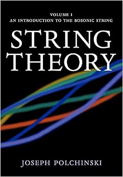 String Theory, Vol. 1 (Cambridge Monographs on Mathematical Physics ...