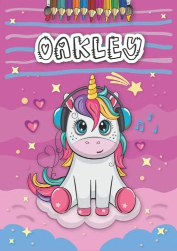 Oakley: Personalized Coloring Book for Oakley | Theme: Unicorn ...