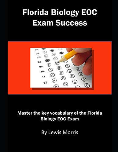 Florida Biology EOC Exam Success: Master the key vocabulary of the ...