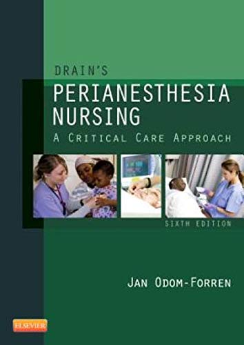 Drain's PeriAnesthesia Nursing: A Critical Care Approach: 9781437718942 ...