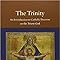The Trinity: An Introduction to Catholic Doctrine on the Triune God ...