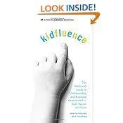 kidfluence : The Marketer's Guide to Understanding and Reaching ...