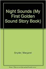 Night Sounds (My First Golden Sound Story Book): Golden Books ...