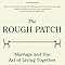 The Rough Patch: Marriage and the Art of Living Together: Amazon.de: de ...