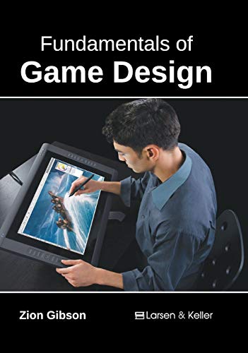 Amazon.com: Fundamentals of Game Design: 9781635491302: Gibson, Zion: Books