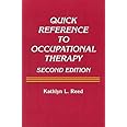 Quick Reference to Occupational Therapy: 9780944480809: Medicine ...