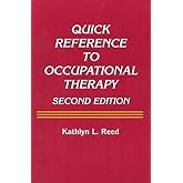 Quick Reference to Occupational Therapy: 9781416405450: Medicine ...