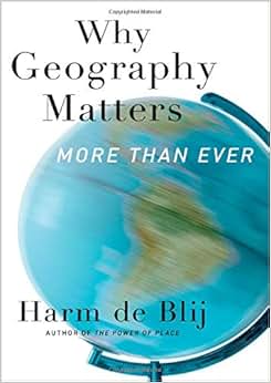 Why Geography Matters: More Than Ever: Distinguished Professor of ...