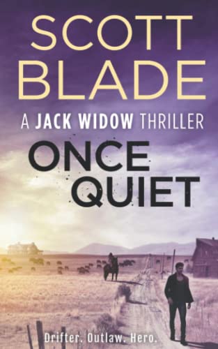 Amazon.com: Once Quiet (Jack Widow): 9781955924092: Blade, Scott: Books