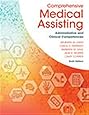 Comprehensive Medical Assisting: Administrative and Clinical ...