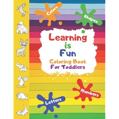 Buy Learning is Fun Coloring Book For Toddlers: Easy And Fun Coloring ...