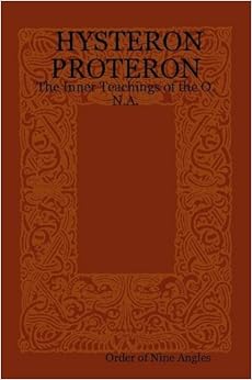 HYSTERON PROTERON - The Inner Teachings of the O.N.A.: Amazon.com: Books