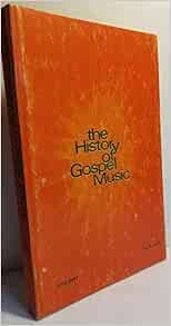 The History of Gospel Music: Jesse Burt, Duane Allen: Amazon.com: Books