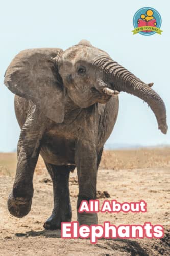 Amazon.com: All About Elephants (Read Together): 9781648240164 ...