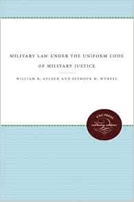 Amazon.com: Military Law under the Uniform Code of Military Justice ...