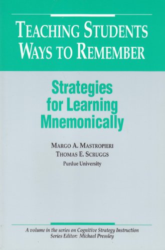 Teaching Students Ways to Remember: Strategies for Learning ...