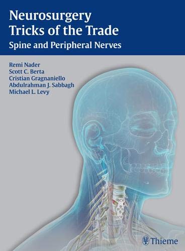 Neurosurgery Tricks of the Trade - Spine and Peripheral Nerves: Spine ...