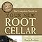 The Complete Guide to Your New Root Cellar How to Build an Underground ...