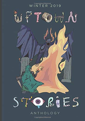 Uptown Stories Winter 2019 Anthology: Volume 12: Stories, Uptown ...