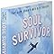 Soul Survivor: The Reincarnation of a World War II Fighter Pilot ...