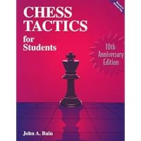 Chess Tactics for Students: Bain, John A.: 9780963961402: Amazon.com: Books