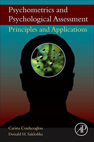 Psychometrics and Psychological Assessment: Principles and Applications ...