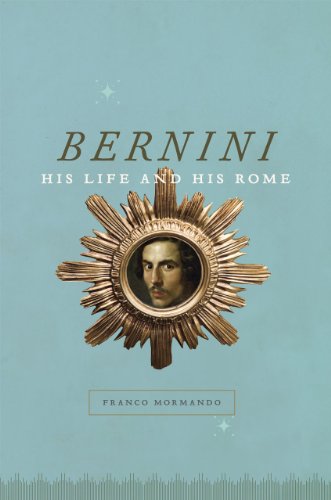 Amazon.com: Bernini: His Life and His Rome: 9780226055237: Mormando ...