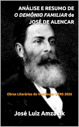 ANÁLISE E RESUMO DE O DEMÔNIO FAMILIAR de JOSÉ DE ALENCAR: Obras Literárias do Vestibular UFRS ...