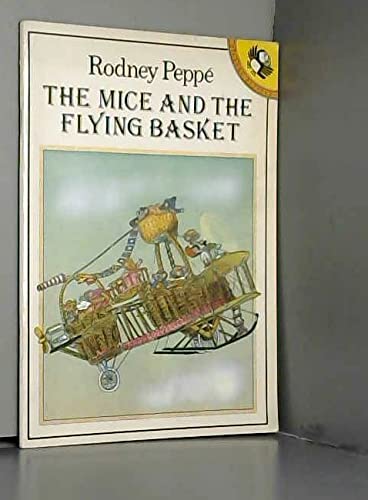 The Mice and the Flying Basket (Picture Puffin): Peppe, Rodney ...