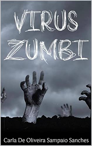 Vírus Zumbi - eBook, Resumo, Ler Online e PDF - por de Oliveira Sampaio ...