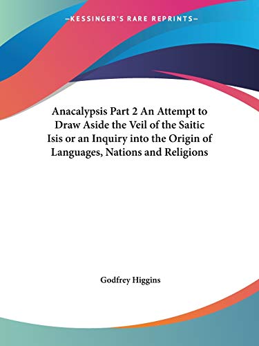 Amazon.com: Anacalypsis Part 2 An Attempt to Draw Aside the Veil of the ...