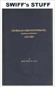 Nicholas Cobb: Descendants, neighbors, and relatives, 1613-1983: Cobb ...