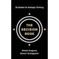 The Decision Book: 50 Models for Strategic Thinking: Krogerus, Mikael ...