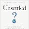 Unsettled: What Climate Science Tells Us, What It Doesn't, and Why It ...