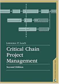 Critical Chain Project Management, Second Edition: Lawrence P. Leach ...