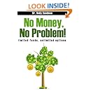 Amazon.com: No Money, No Problem: limited funds, unlimited options ...