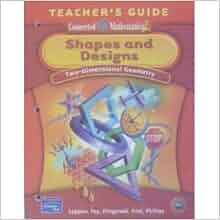 Shapes and Designs: Two- Dimensional Geometry, Teacher's Guide (Connected Mathematics 2): Glenda ...