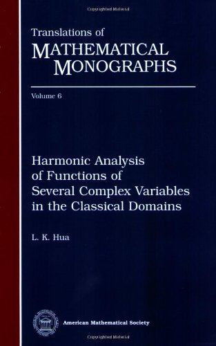 Harmonic Analysis of Functions of Several Complex Variables in the Classical Domains ...